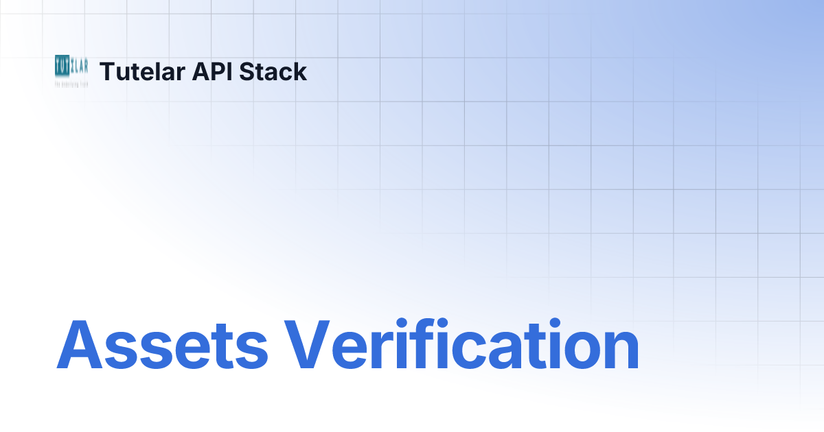 Assets Verification | Tutelar API Stack