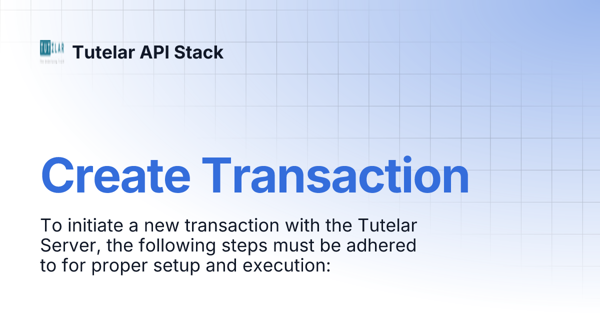 Create Transaction | Tutelar API Stack